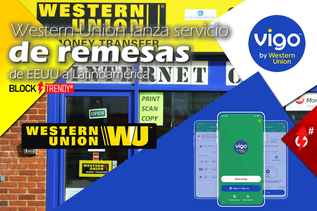 Western Union lanza servicio de remesas de EEUU a Latinoamérica ...