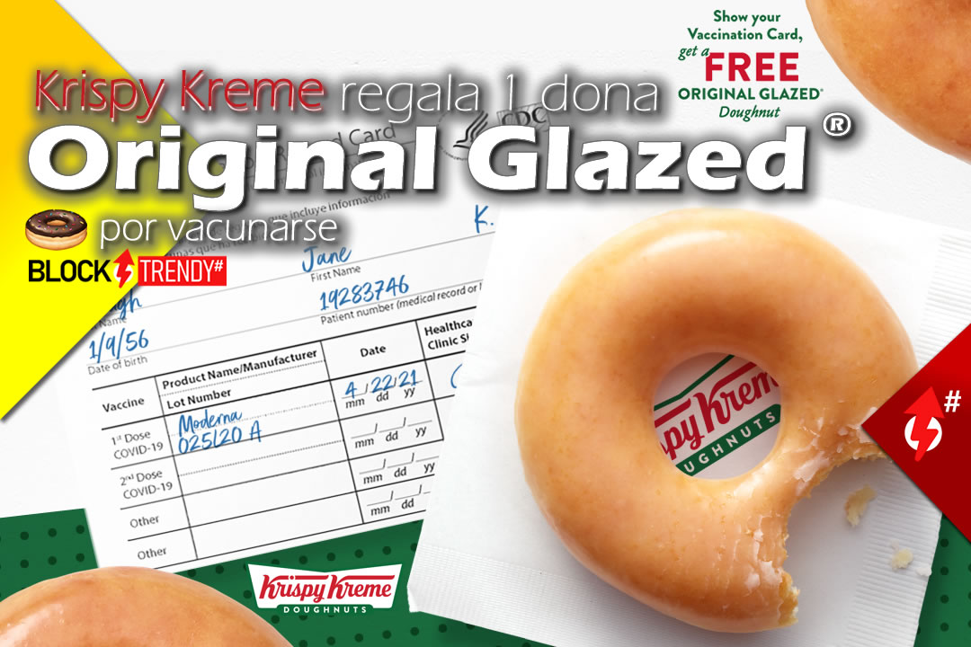 Krispy Kreme regala 1 dona Original Glazed®🍩 por vacunarse