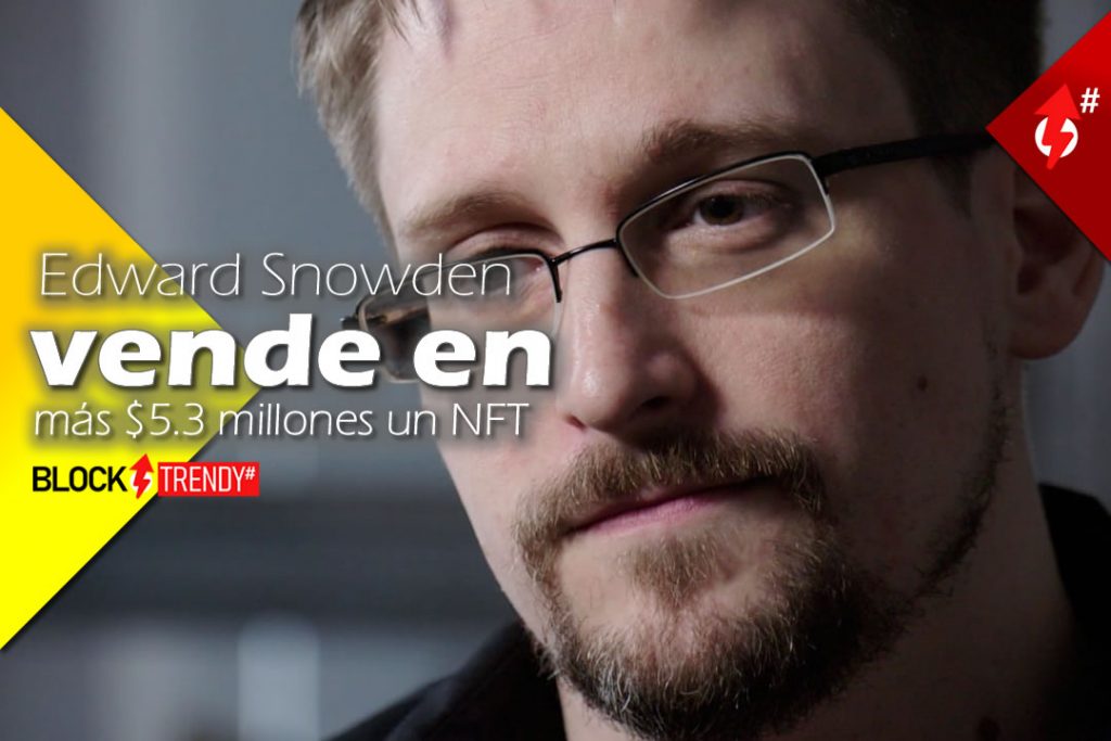 Edward Snowden vende en más de $5.3 millones un NFT
