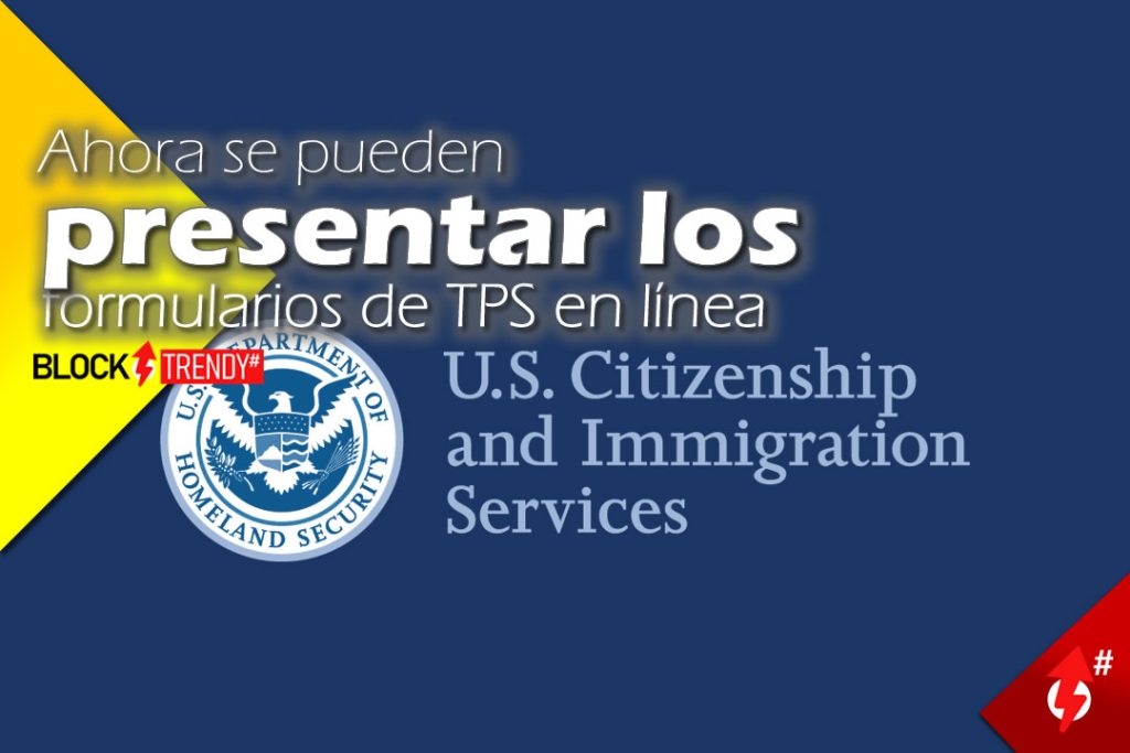 Ahora se pueden presentar los formularios de TPS en línea